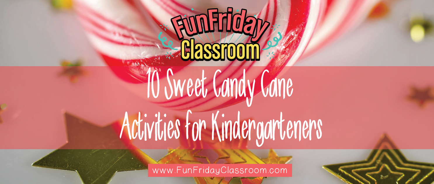 10 Sweet Candy Cane Activities for Kindergarteners — Kindergarten Crate