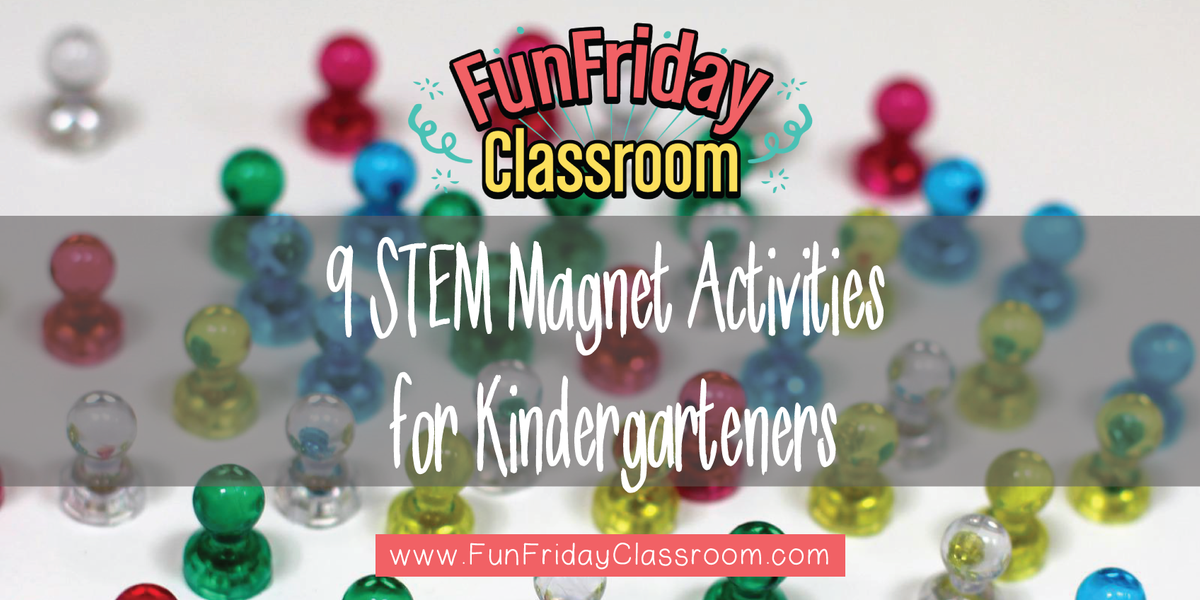 9 STEM Magnet Activities for Kindergarteners — Kindergarten Crate
