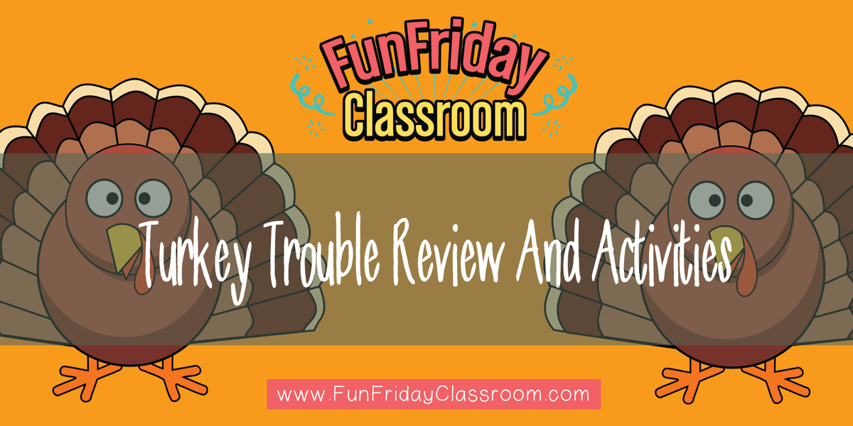 Turkey Trouble Review and Activities — Kindergarten Crate