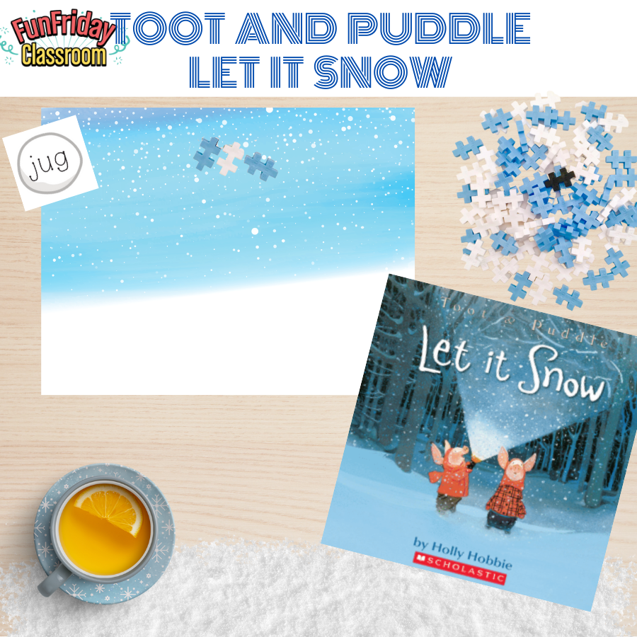 Toot and Puddle: Let it Snow - Begin with Books — Kindergarten Crate